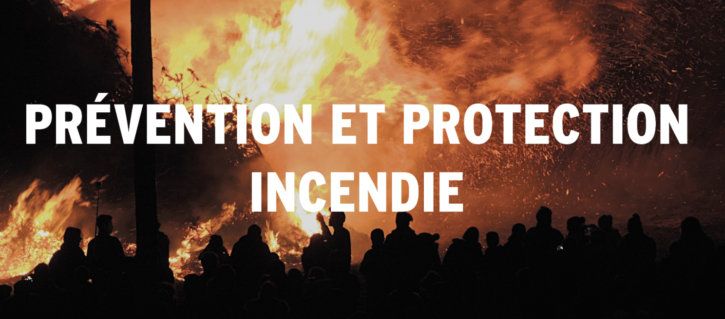 Prévention et protection incendie